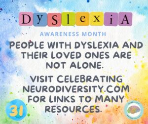 Dyslexia Awareness Month: 31 Days and 31 Facts - Celebrating Neurodiversity